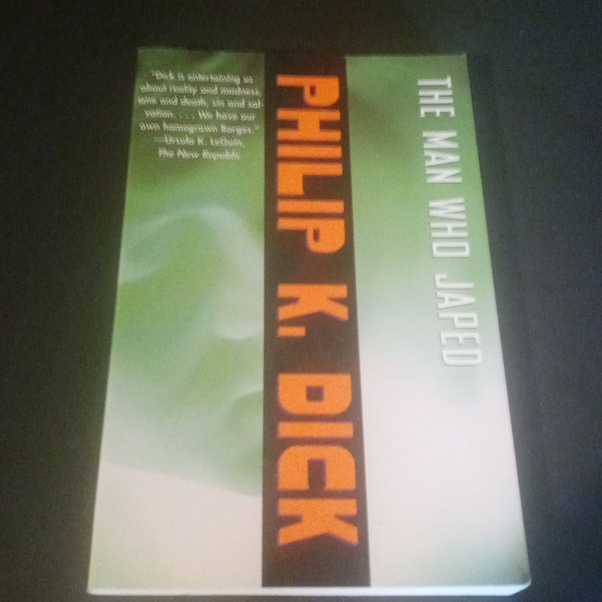 The Man Who Japed by Philip Dick