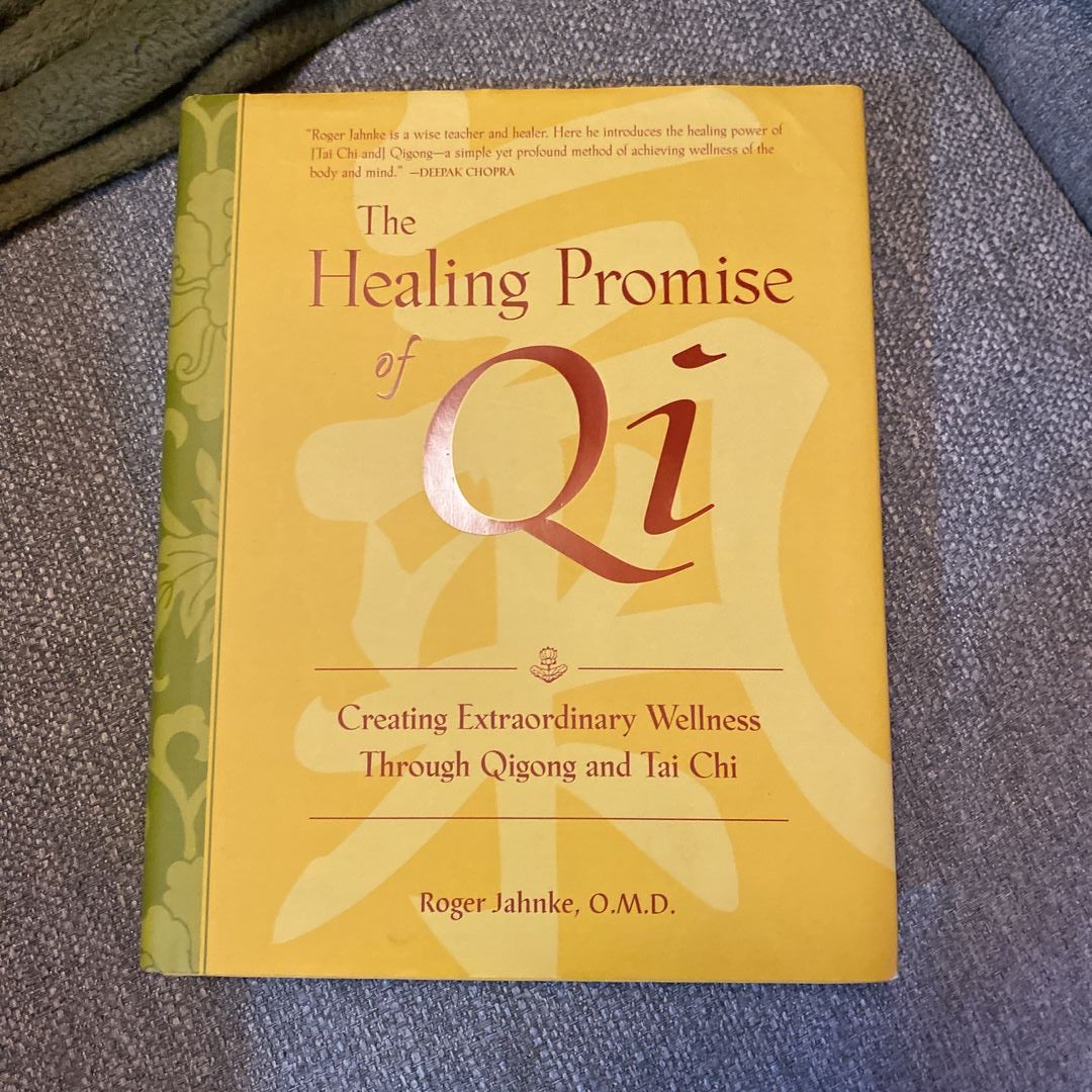 The Healing Promise of Qi: Creating Extraordinary Wellness Through ...