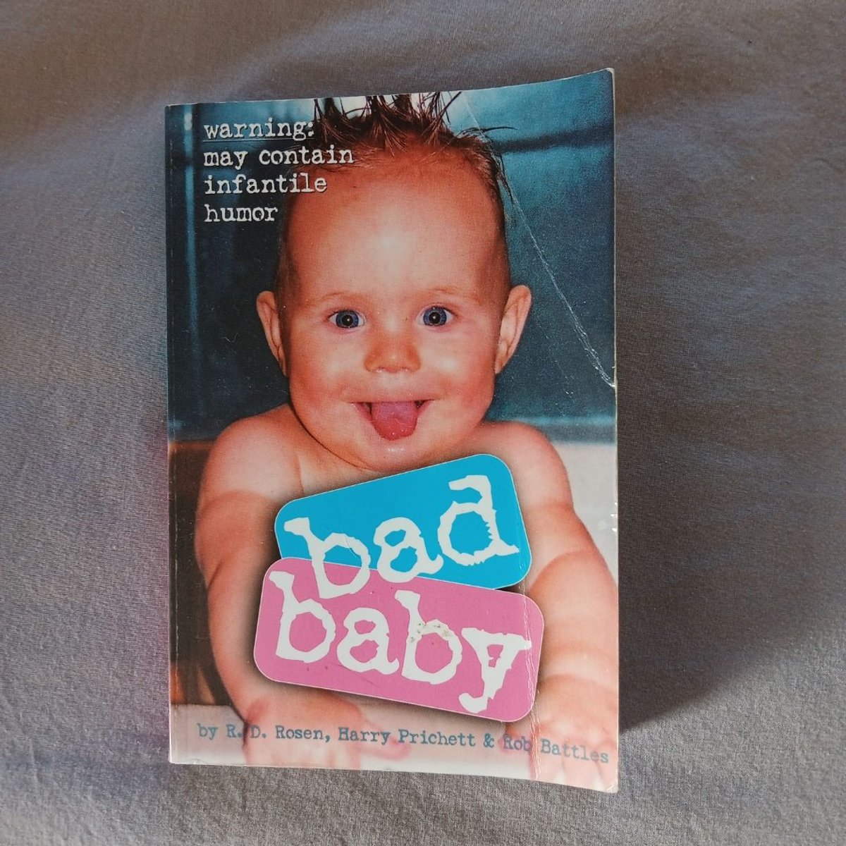 Bad Baby by Harry Prichett, Rob Battles, R. D. Rosen