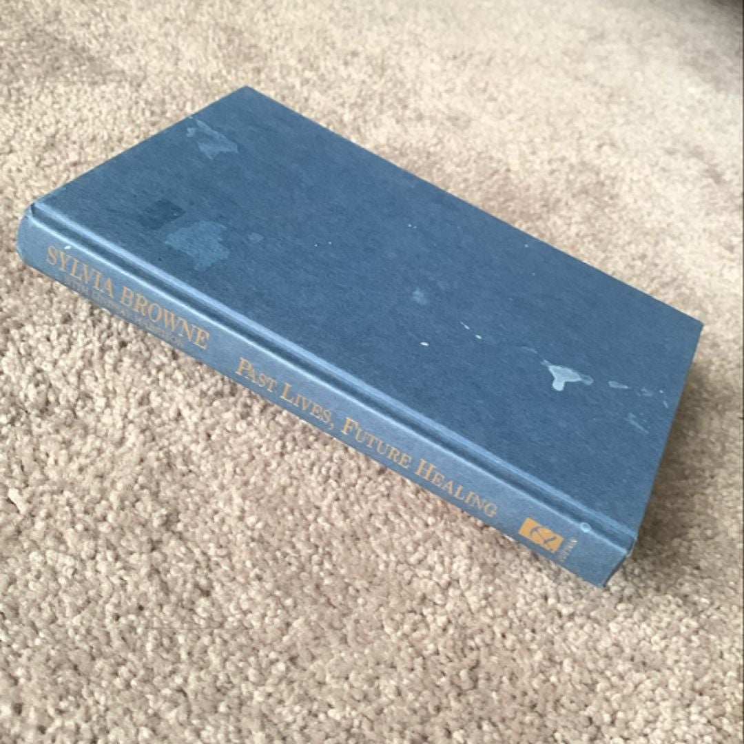 Past Lives, Future Healing by Sylvia Browne, Lindsay Harrison