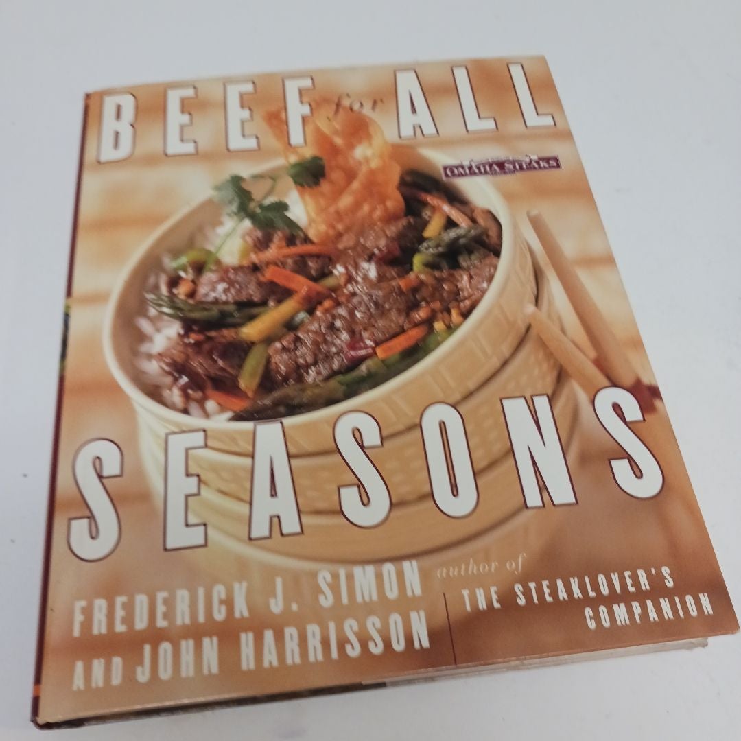 Beef for All Seasons by Frederick J. Simon, Mark Miller, John Harrison