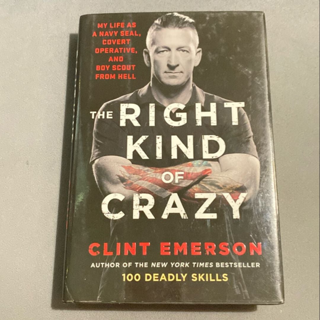 The Right Kind of Crazy by Clint Emerson