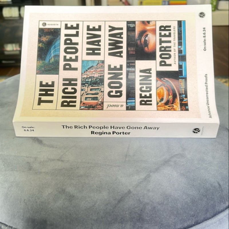 The Rich People Have Gone Away by Regina Porter