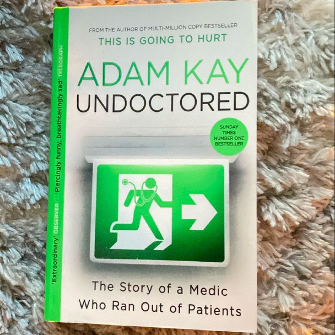 Undoctored by Adam Kay