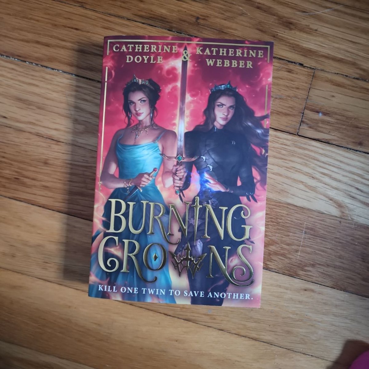 Burning Crowns by Katherine Webber, Catherine Doyle