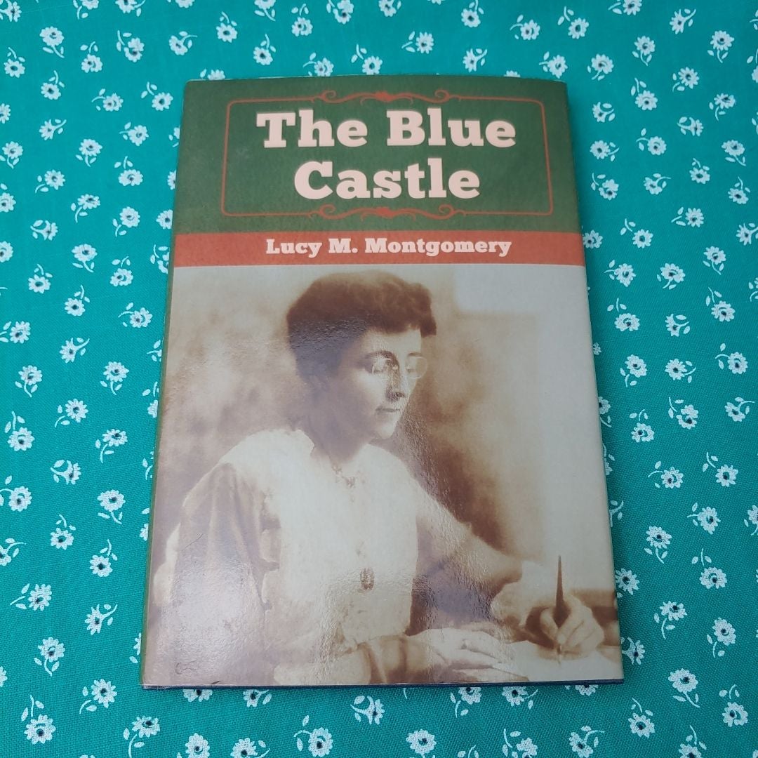 The Blue Castle by L. M. Montgomery