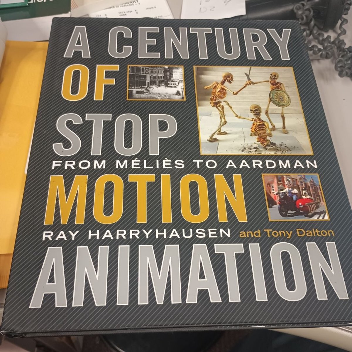 A Century of Stop-Motion Animation by Ray Harryhausen, Tony Dalton