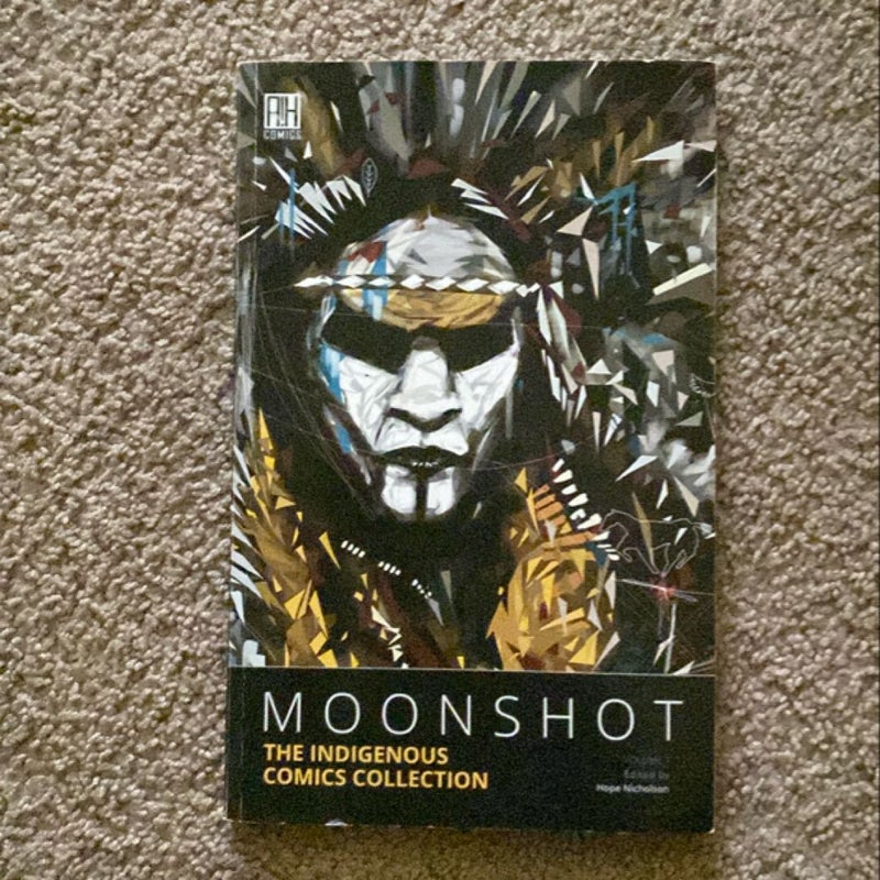 Moonshot: the Indigenous Comics Collection (Vol. 1) by Hope Nicholson