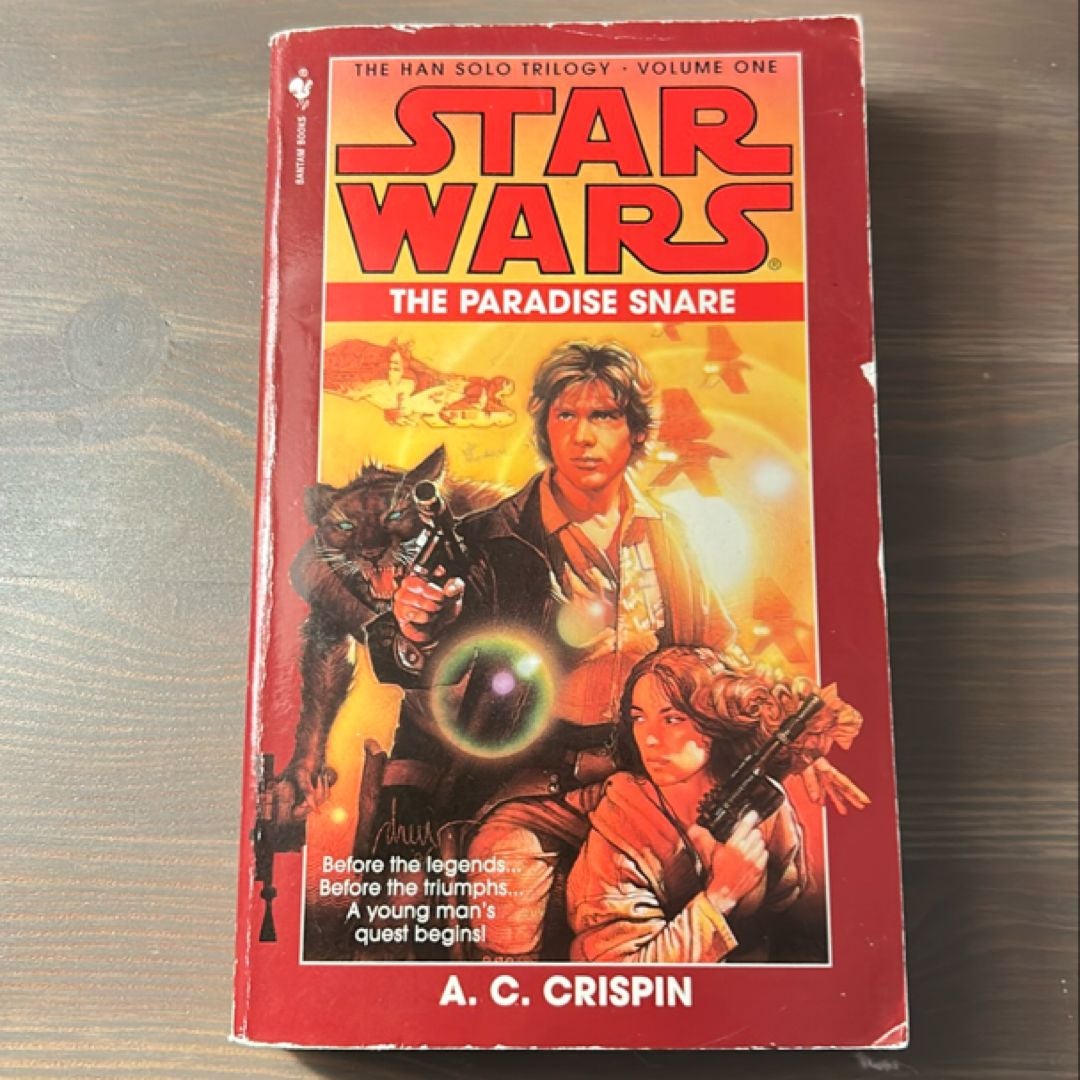 The Paradise Snare: Star Wars Legends (the Han Solo Trilogy) by A. C ...