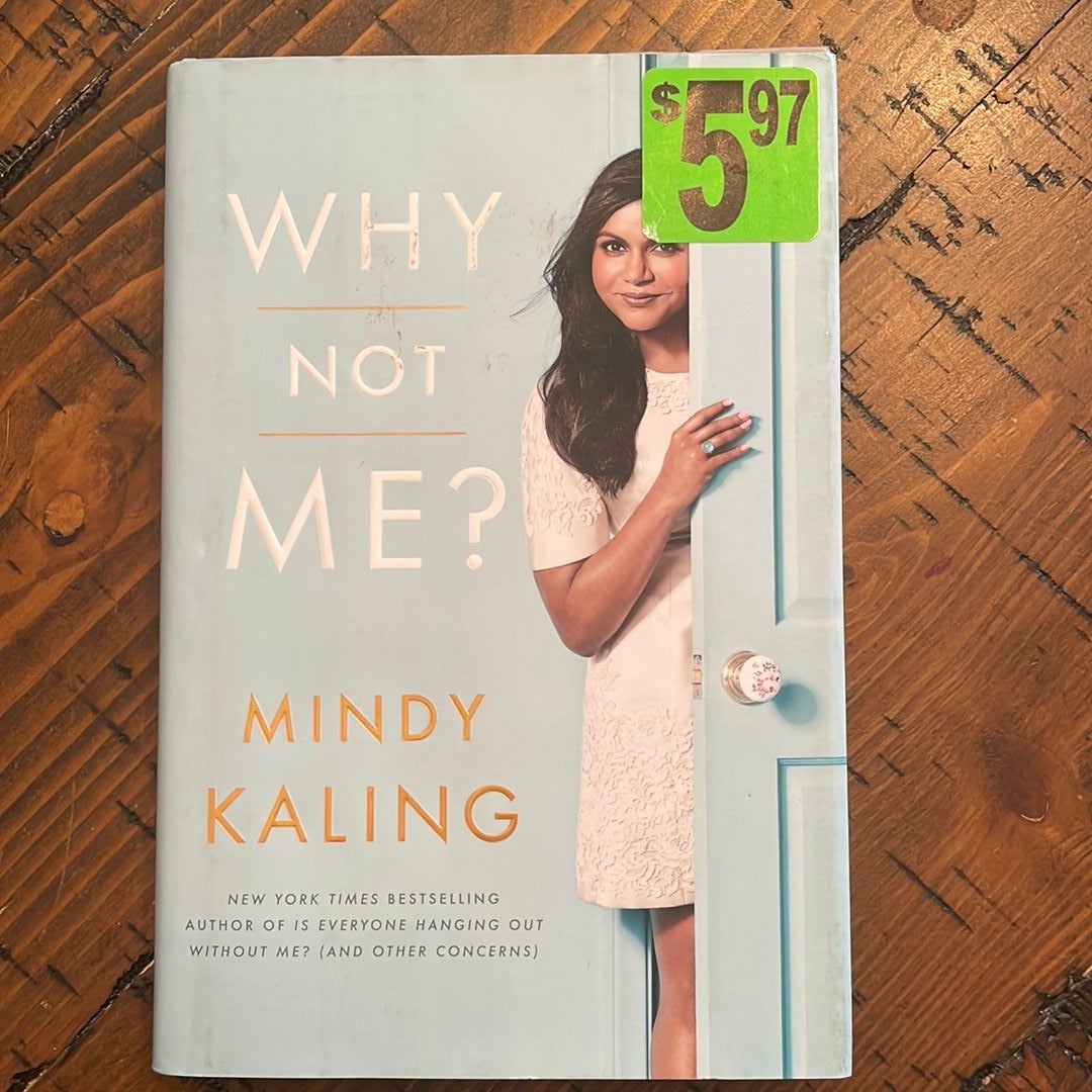 Why Not Me? by Mindy Kaling, Hardcover | Pangobooks