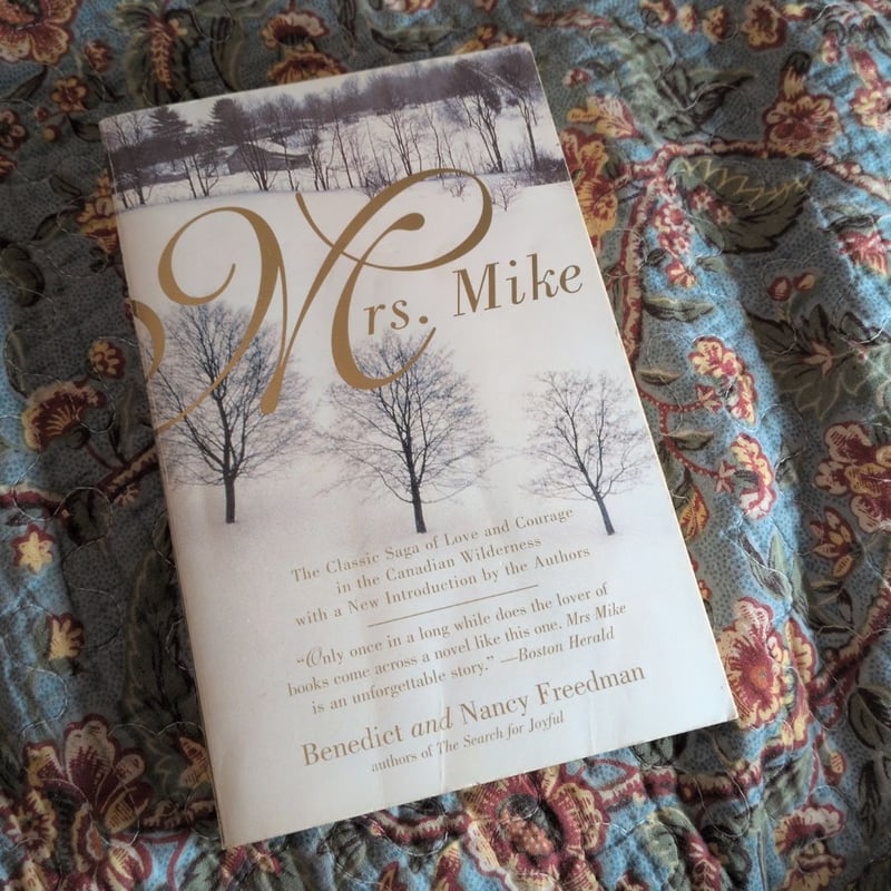 Mrs. Mike by Benedict Freedman; Nancy Freedman, Paperback | Pangobooks