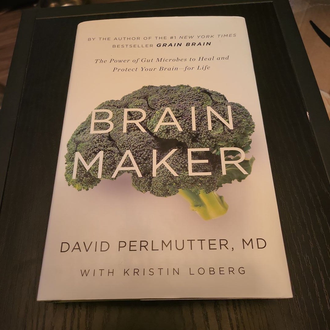 Brain Maker by David Perlmutter