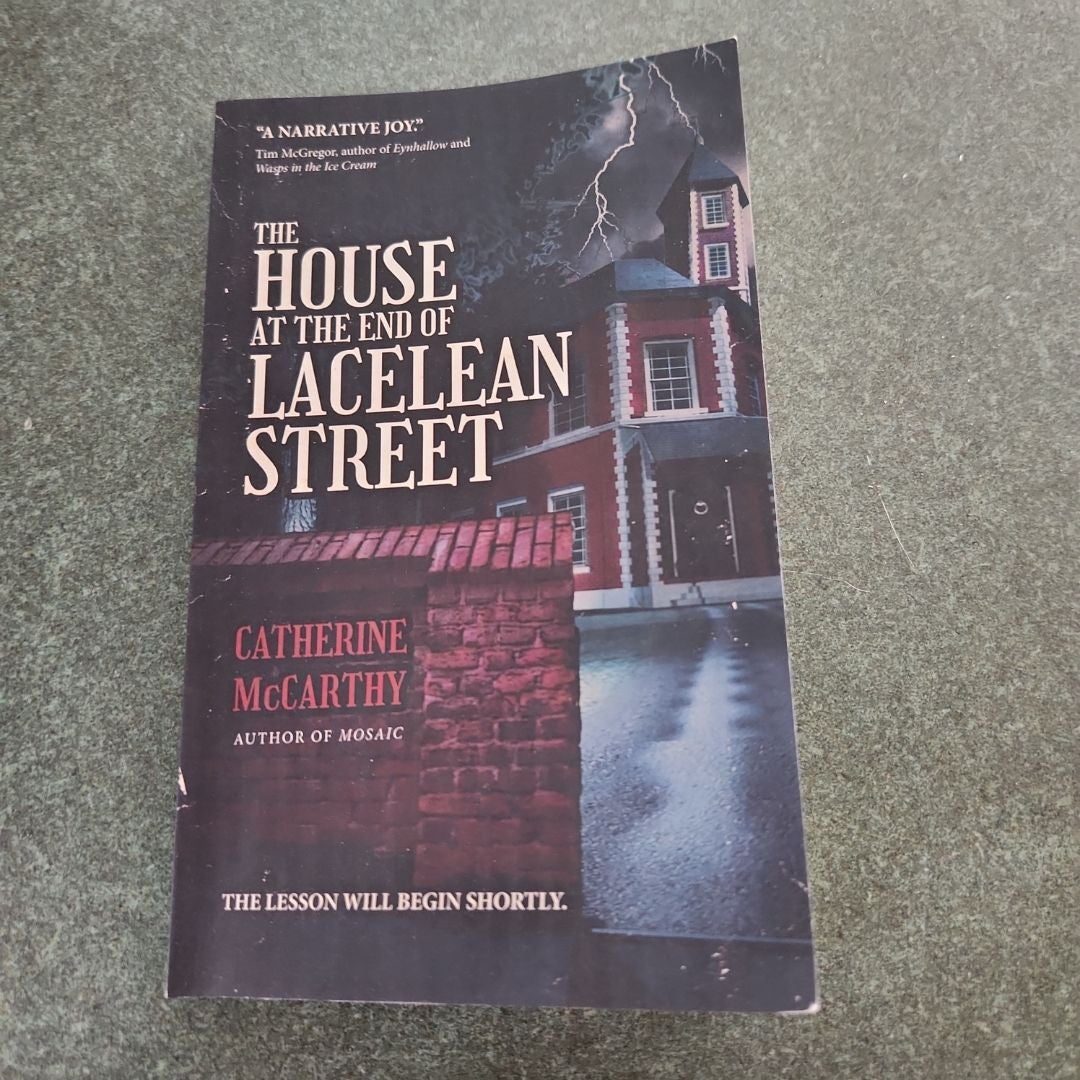 The House at the End of Lacelean Street by Catherine McCarthy, Tony Evans