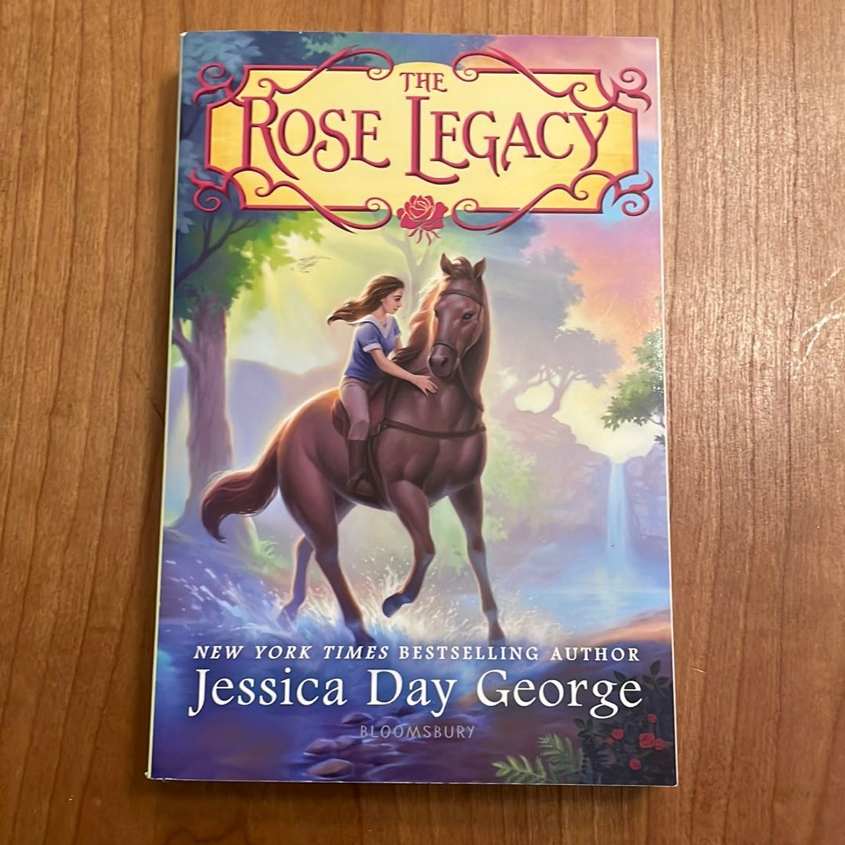 The Rose Legacy by Jessica Day George