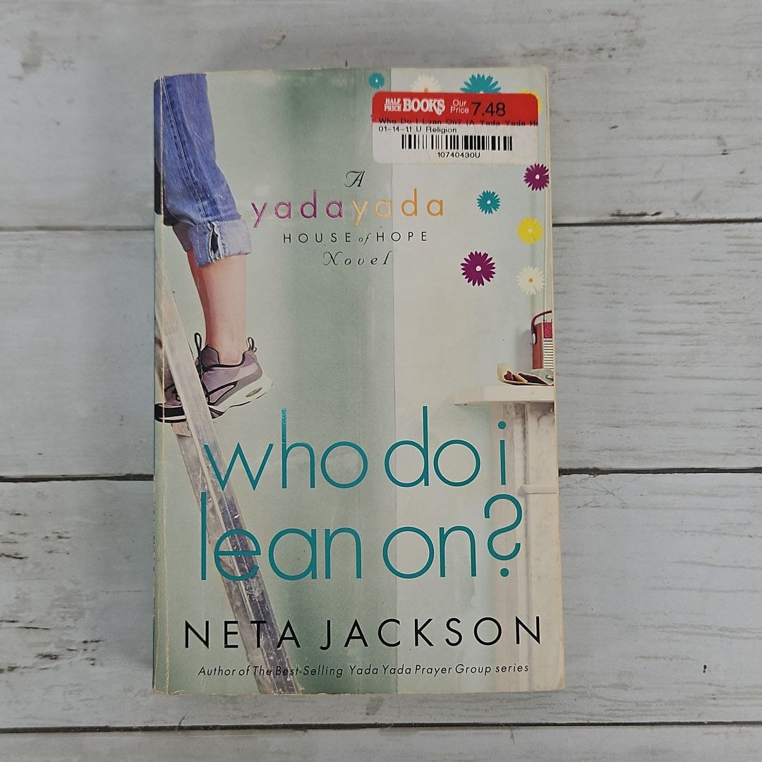 Who Do I Lean On? by Neta Jackson