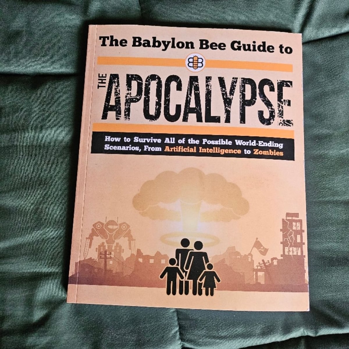 The Babylon Bee Guide to the Apocalypse by Babylon Bee