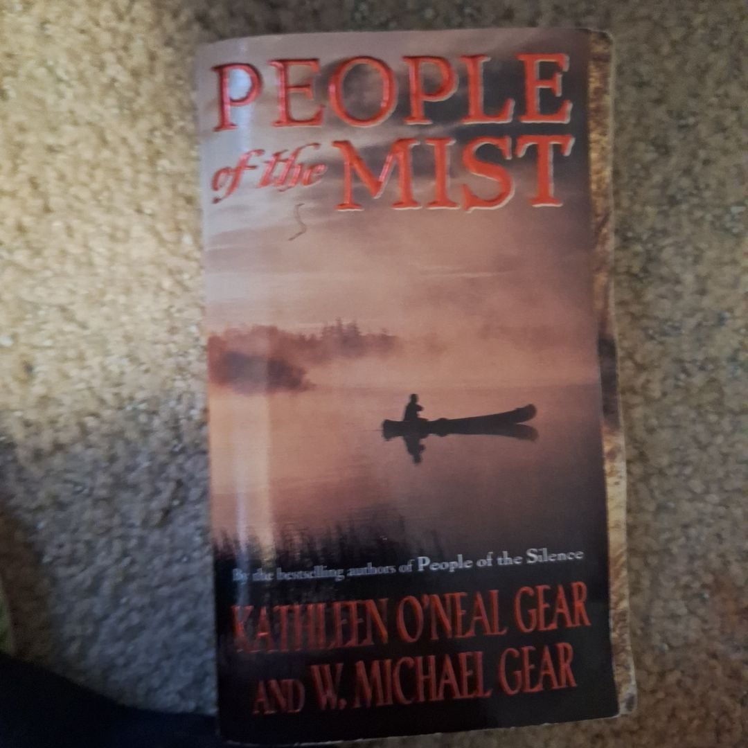 People of the Mist by Kathleen O'neal Gear and W. Michael Gear ...