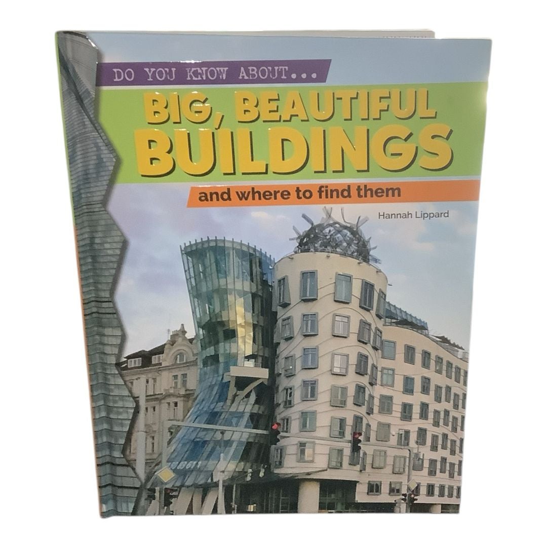 Big, Beautiful Buildings and Where to Find Them by Hannah Lippard