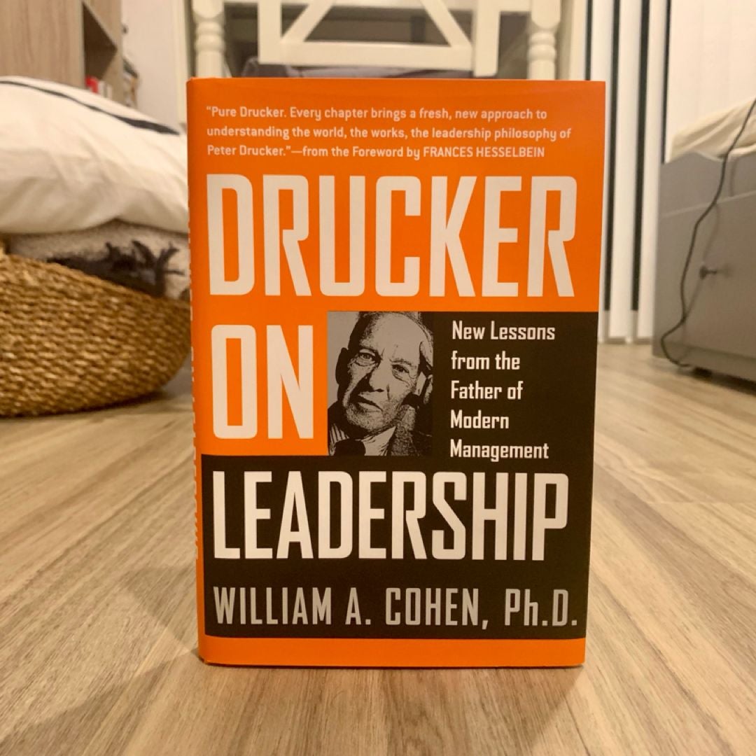 Drucker on Leadership by William A. Cohen
