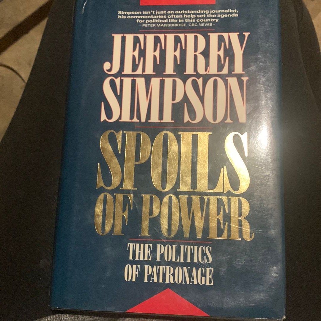 Spoils of Power by Jeffrey Simpson