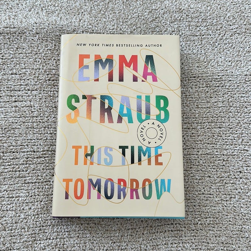 This Time Tomorrow by Emma Straub, Hardcover | Pangobooks
