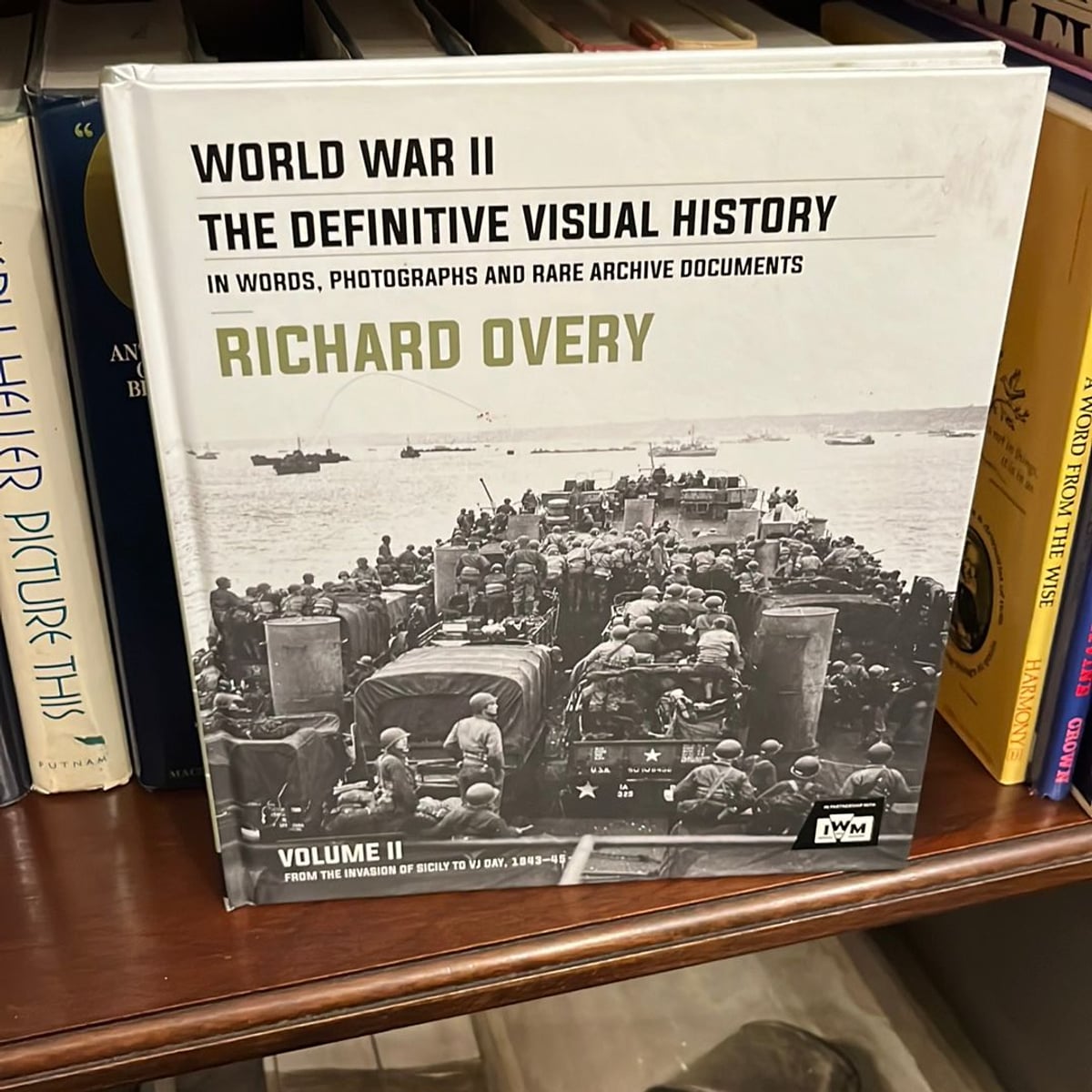 World War II: the Definitive Visual History by Richard Overy