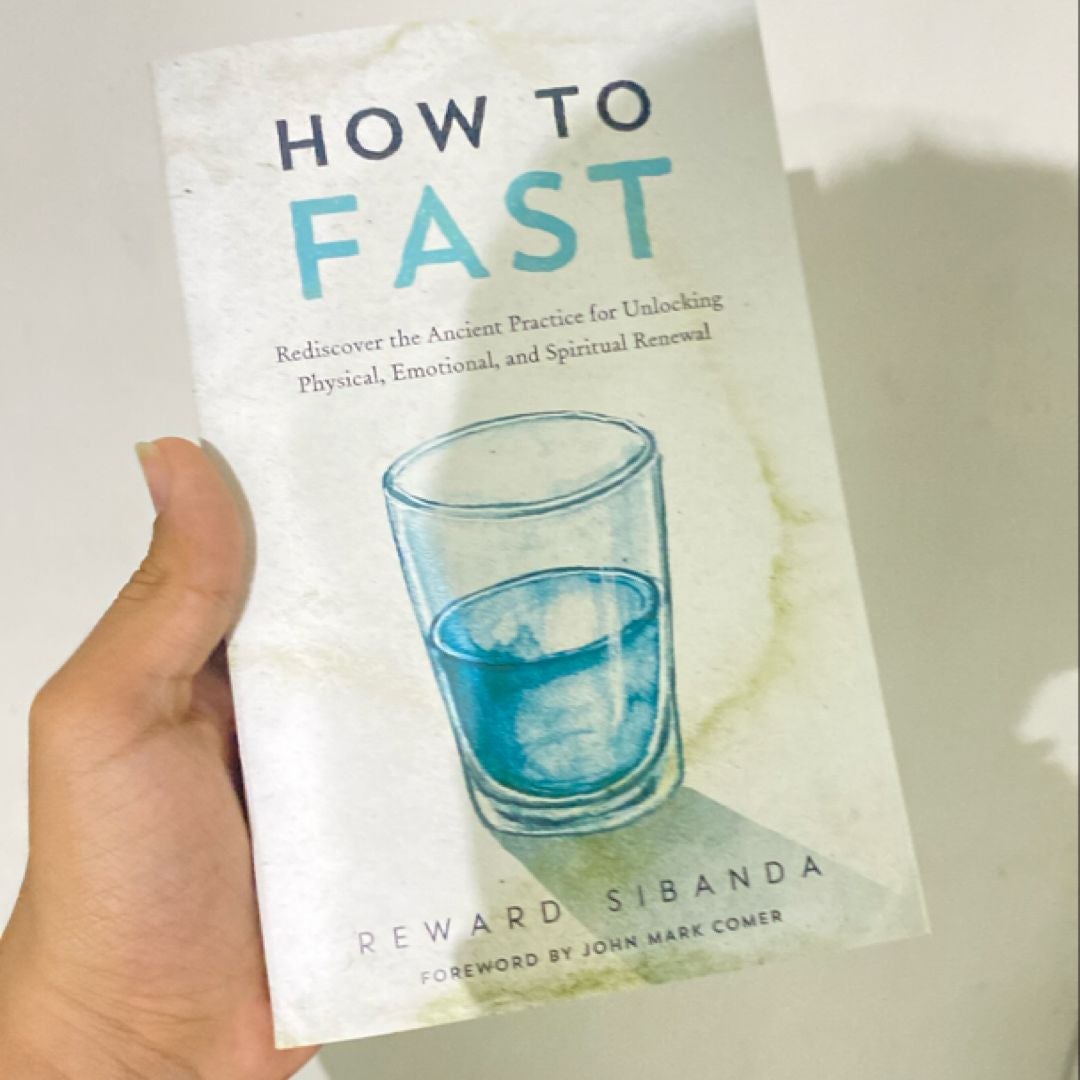 How to Fast by Reward Sibanda, John Mark Comer