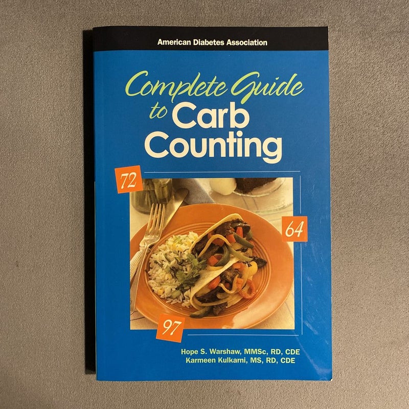 Complete Guide to Carb Counting by Hope S. Warshaw, Karmen Kulkarni