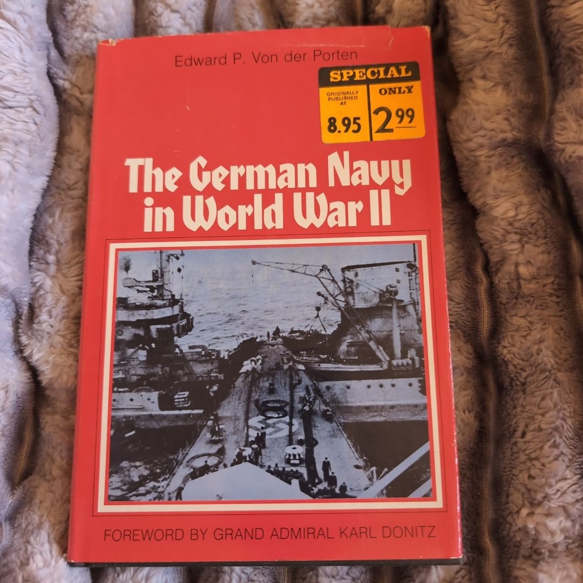 The German Navy in World War II by Edward P. Von der Porten
