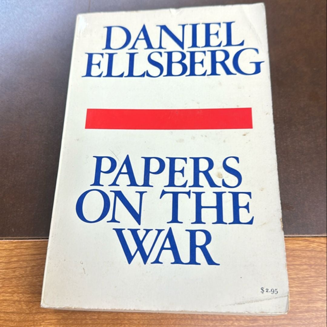 Papers on the War by Daniel Ellsberg