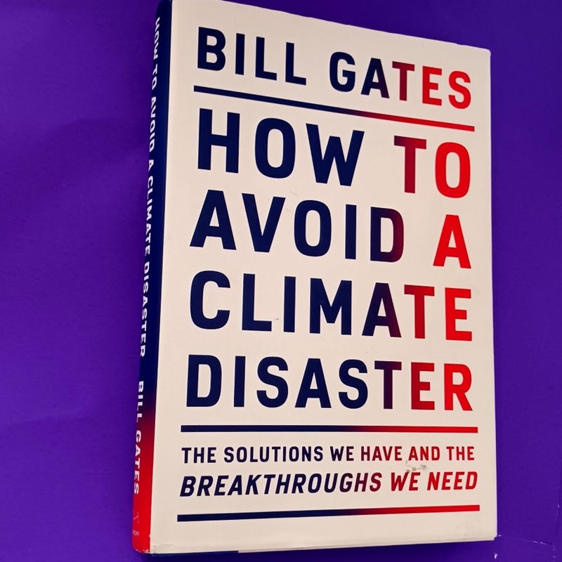 How to Avoid a Climate Disaster by Bill Gates