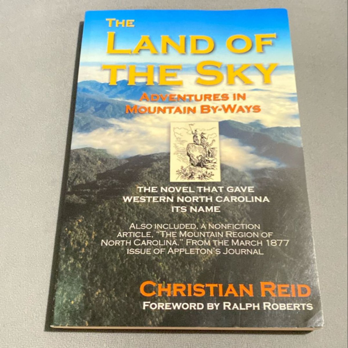 The Land of the Sky by Christian Reid, Ralph Roberts