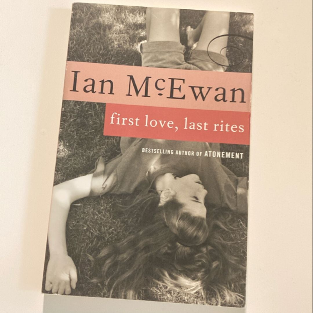 First Love, Last Rites by Ian McEwan