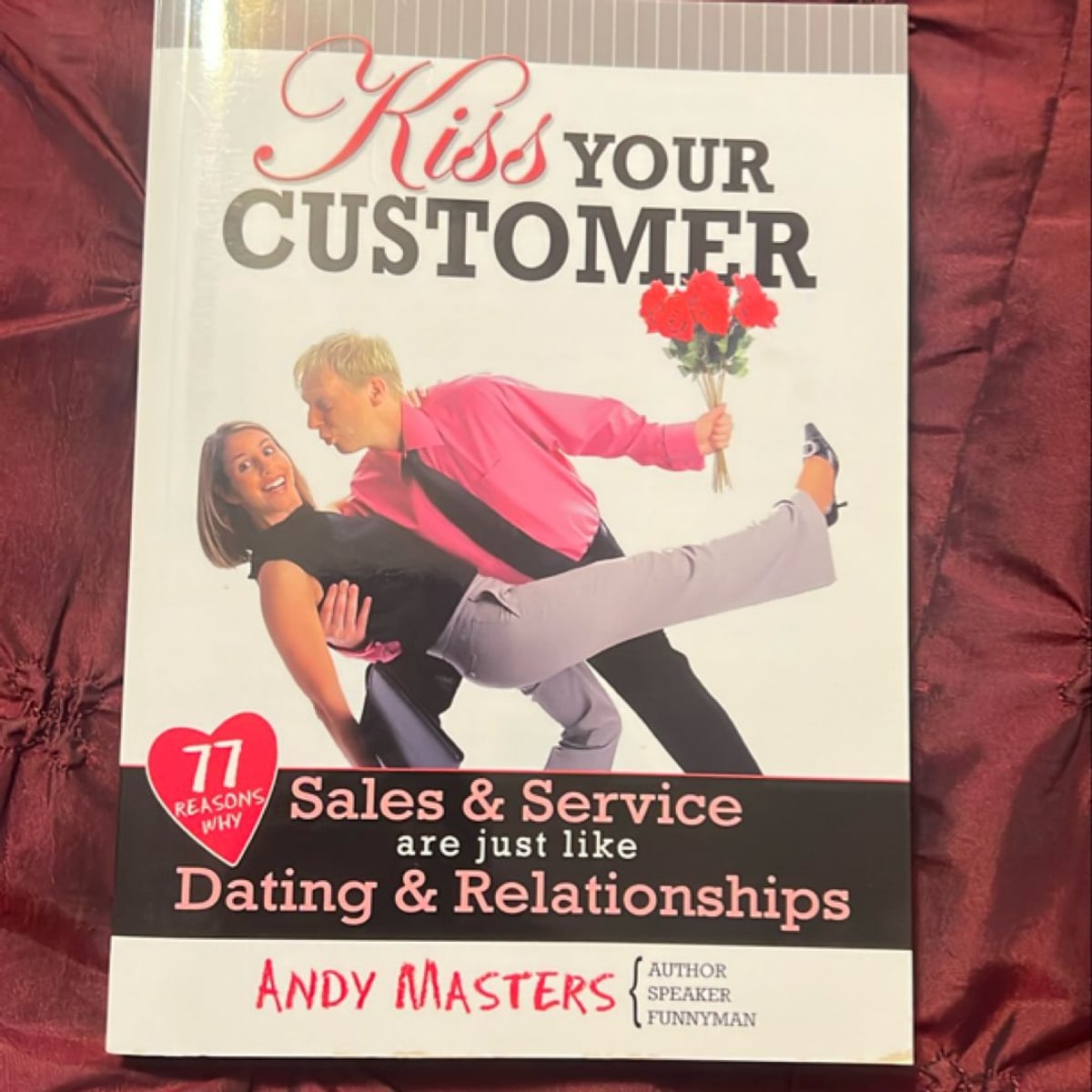 Kiss Your Customer by Andy Masters