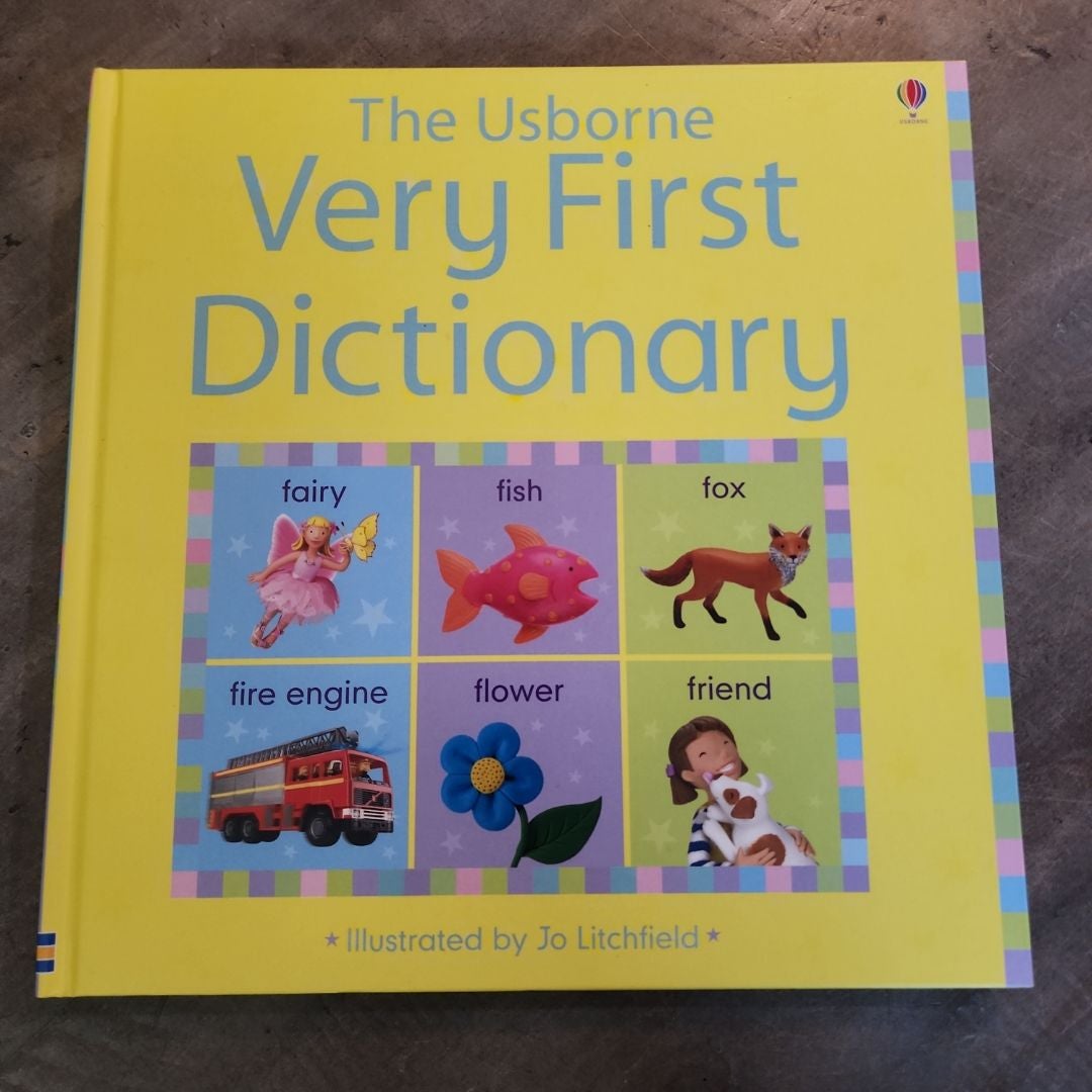 The Usborne Very First Dictionary by Caroline Young, Felicity Brooks