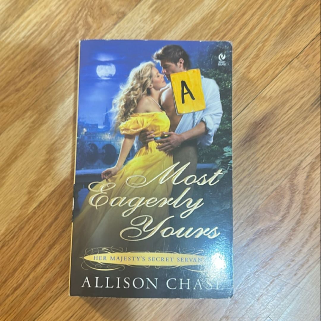 Most Eagerly Yours by Allison Chase