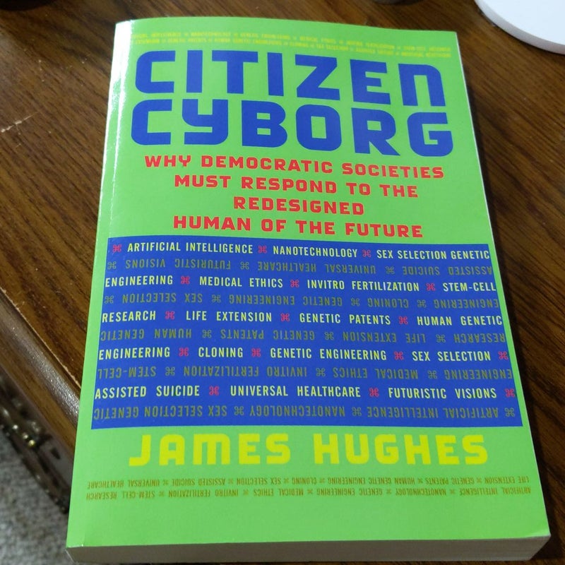 Citizen Cyborg by James Hughes