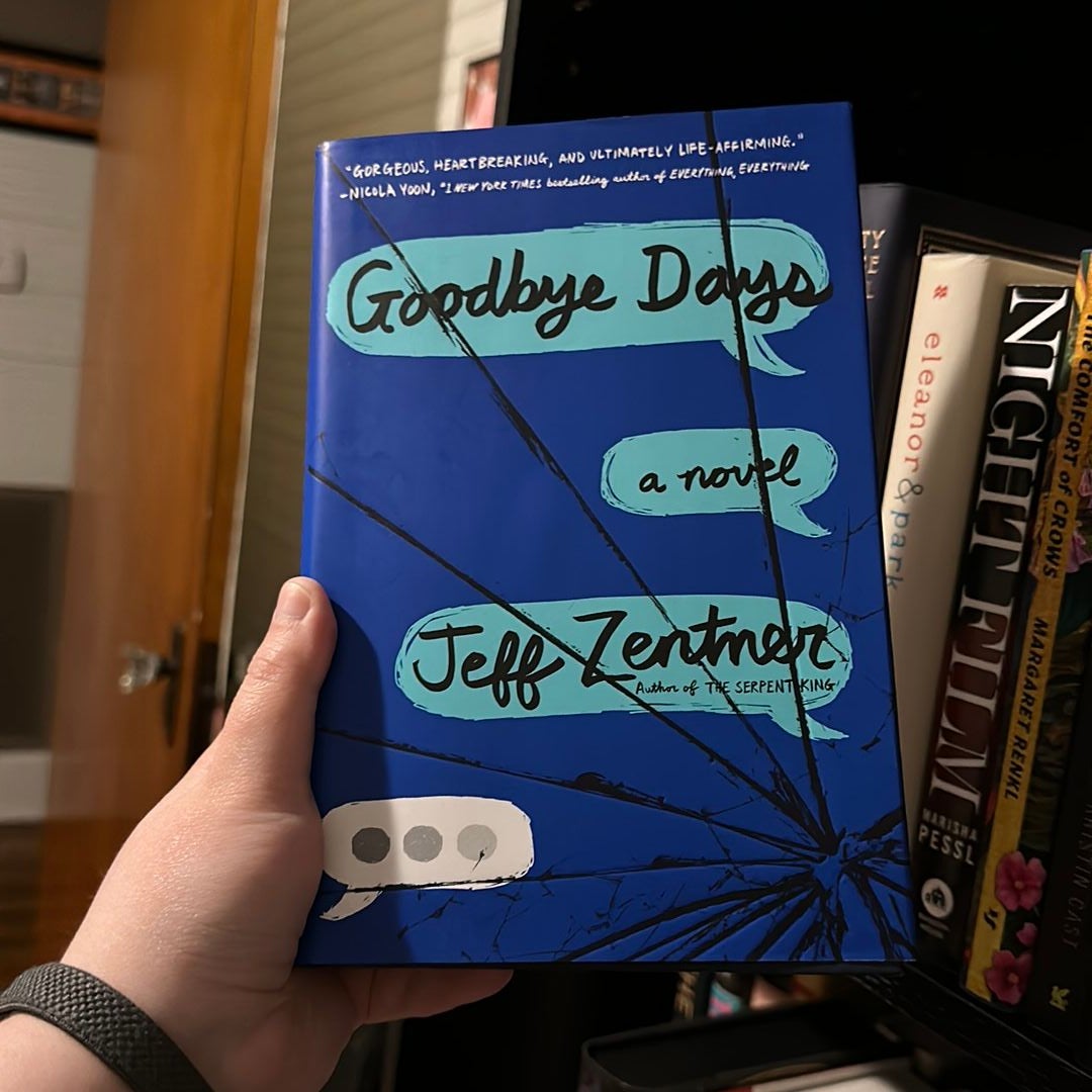 Goodbye Days by Jeff Zentner, Hardcover | Pangobooks