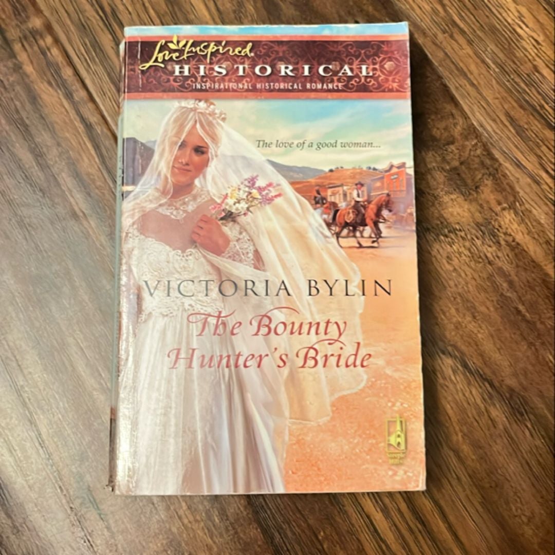 The Bounty Hunter's Bride by Victoria Bylin