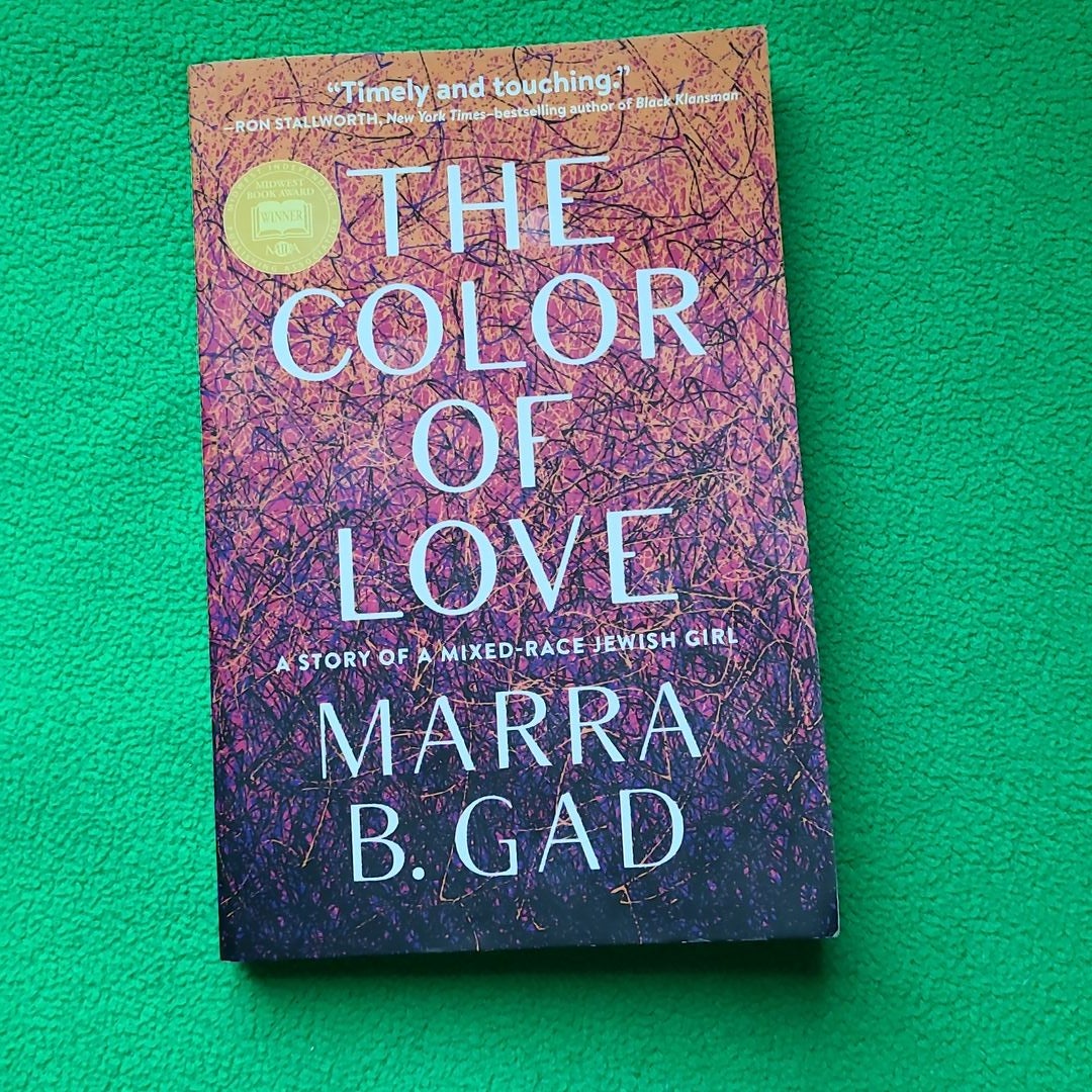 The Color of Love by Marra B. Gad