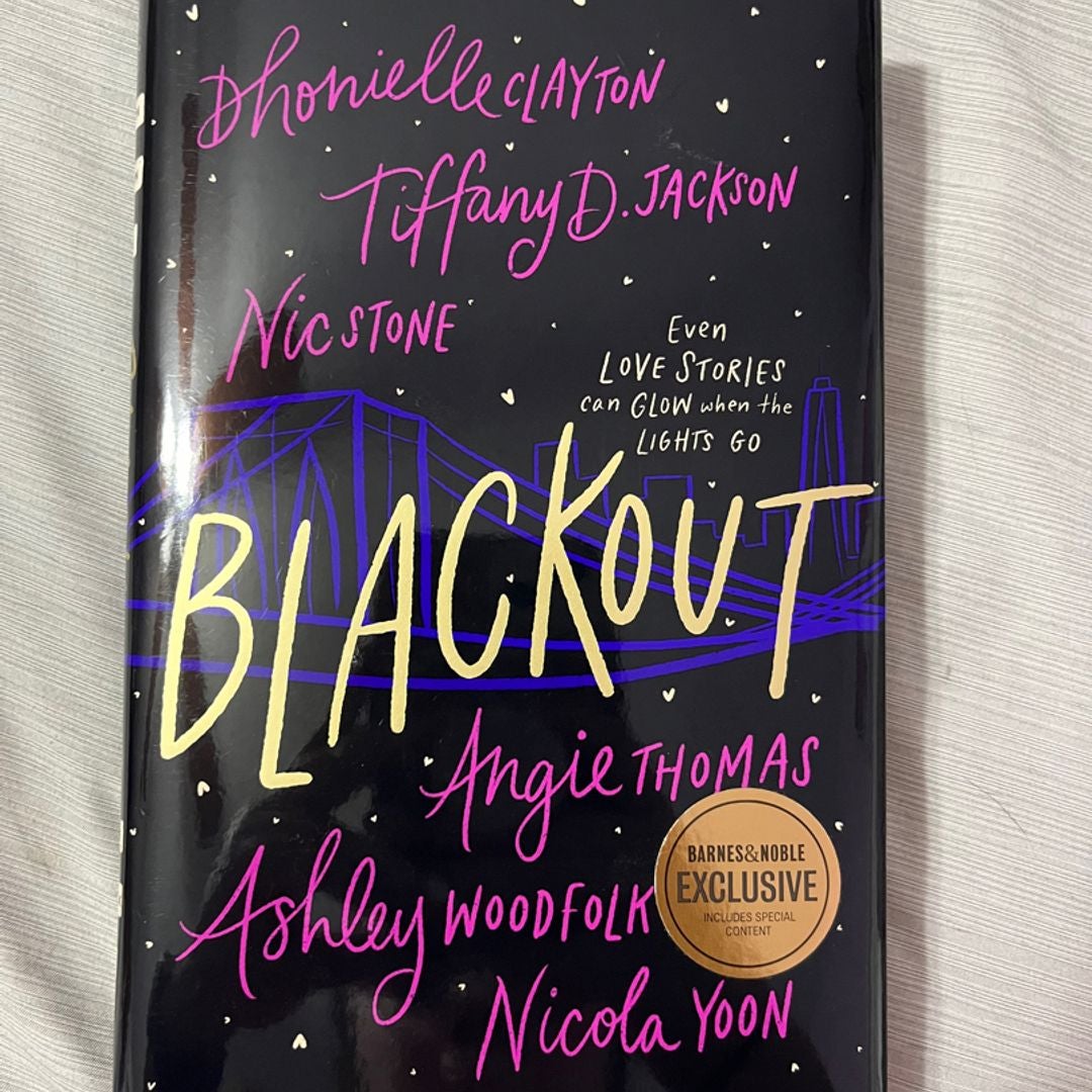 Blackout by Danielle Clayton, Tiffany D Jackson, Nic Stone, Angie Thomas, Ashley Woodfolk ...