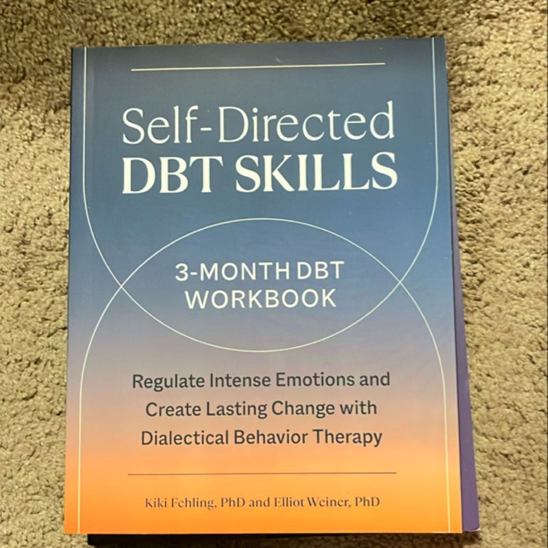 Self-Directed DBT Skills by Kiki Fehling, Elliot Weiner