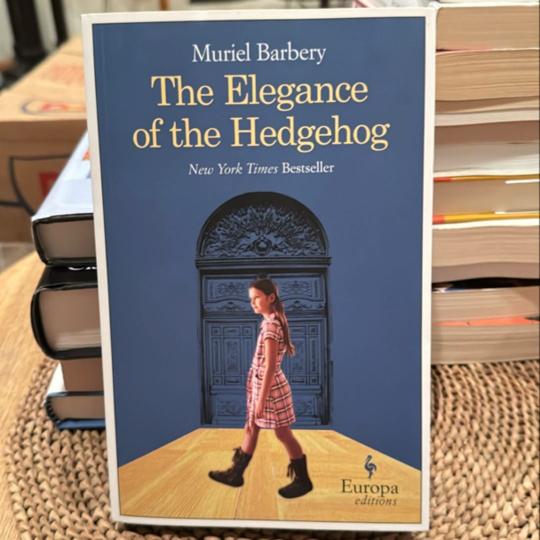 The Elegance of the Hedgehog by Muriel Barbery; Alison Anderson ...