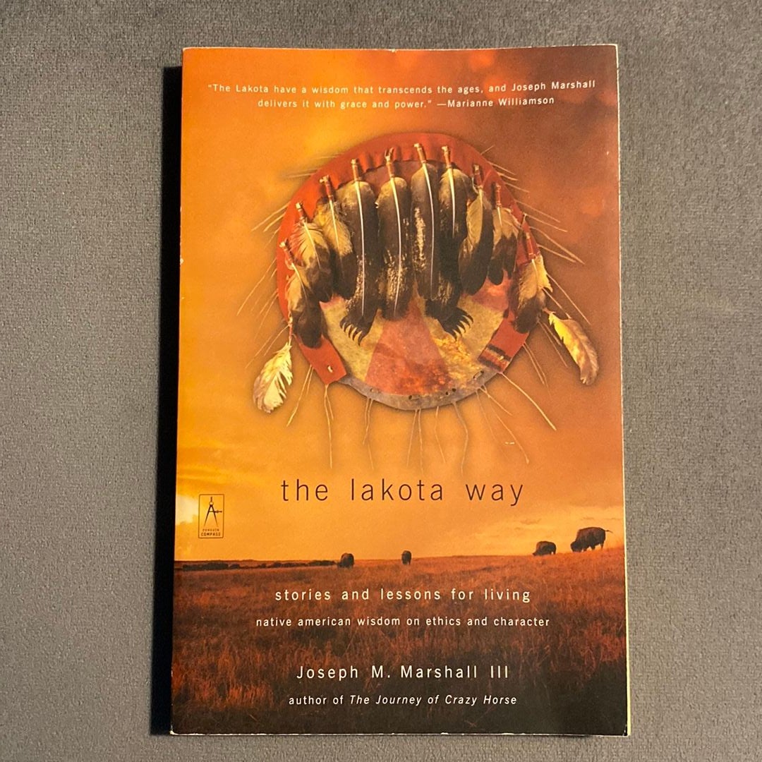 The Lakota Way by Joseph M. Marshall