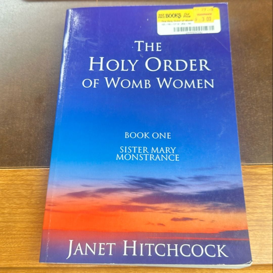 The Holy Order of Womb Women by Janet Hitchcock