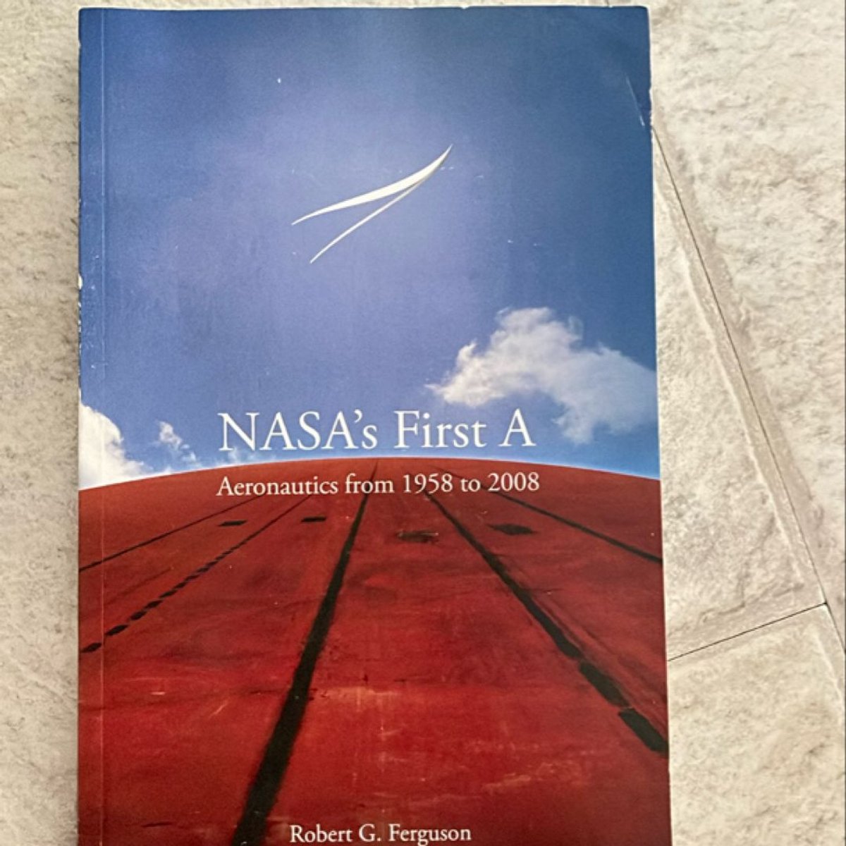 NASA's First A by Robert Ferguson