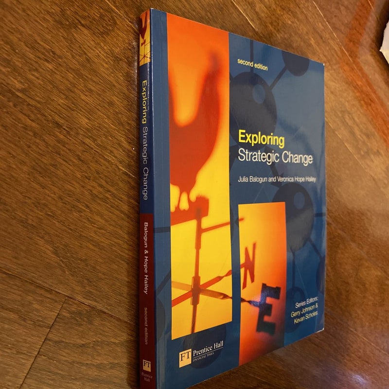 Exploring Strategic Change by Julia Balogun, Veronica Hope Hailey ...