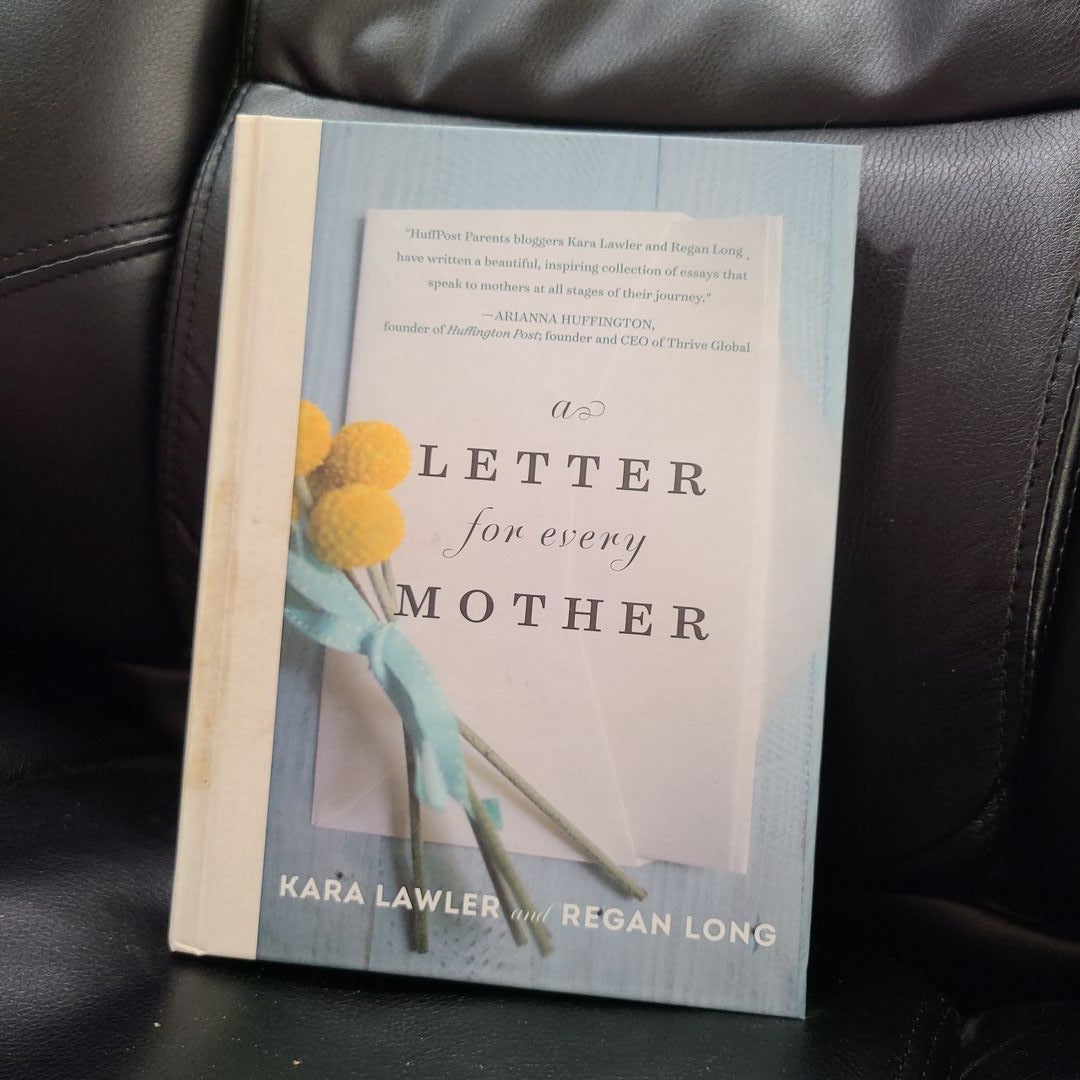 A Letter for Every Mother by Kara Lawler, Regan Long