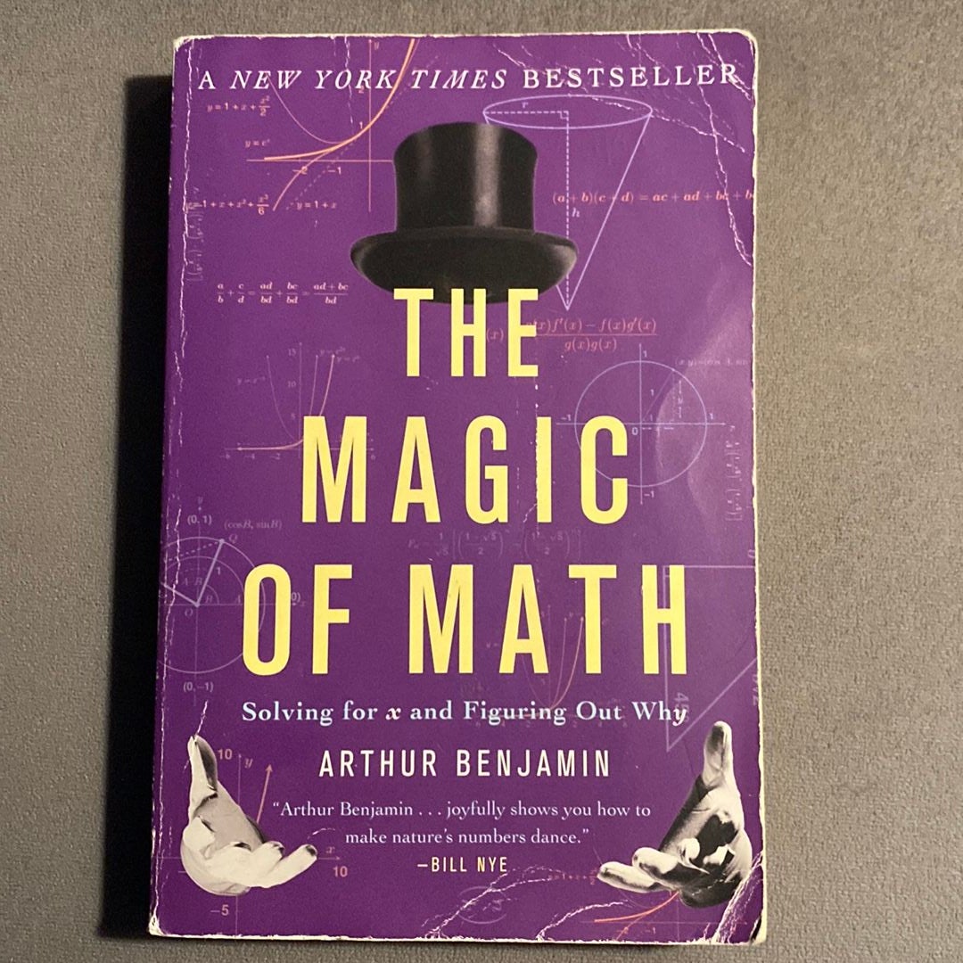 The Magic of Math by Arthur Benjamin