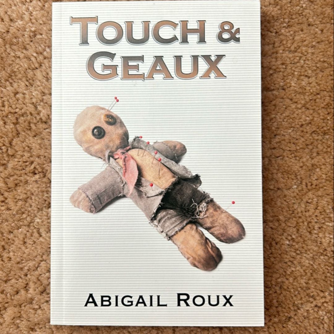 Touch and Geaux by Abigail Roux